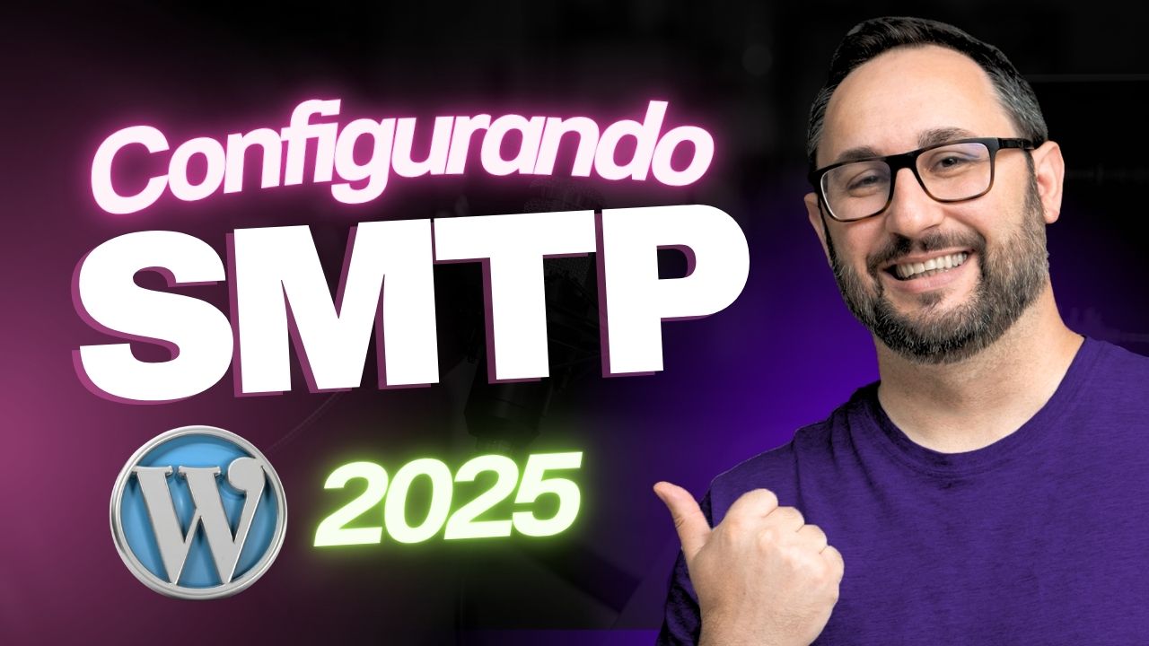 SMTP: Como Configurar o Envio de Emails no WordPress 2025